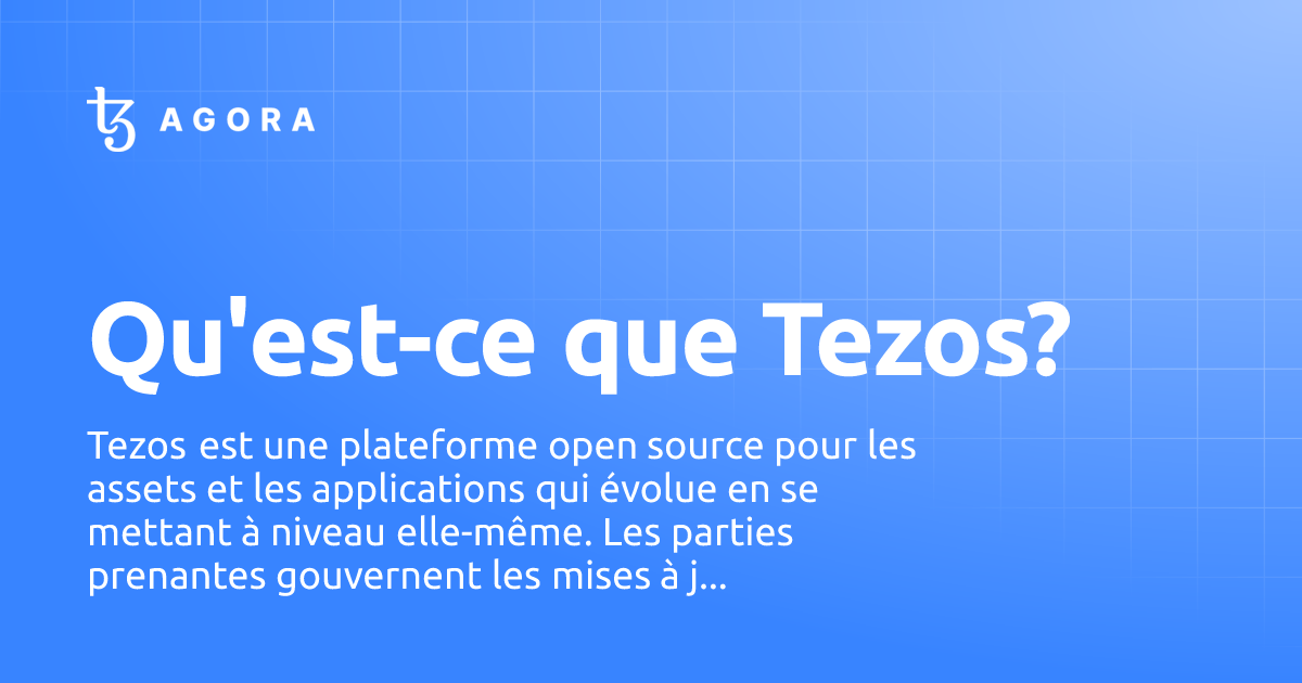 Qu'est-ce que Tezos? | Tezos | Learn Agora